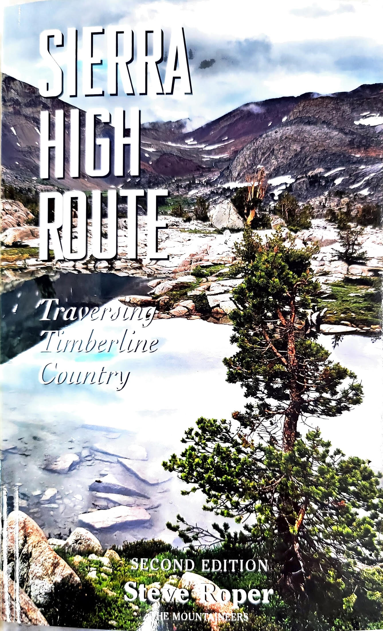 Sierra High Route - Traversing Timberline Country – The Natural ...